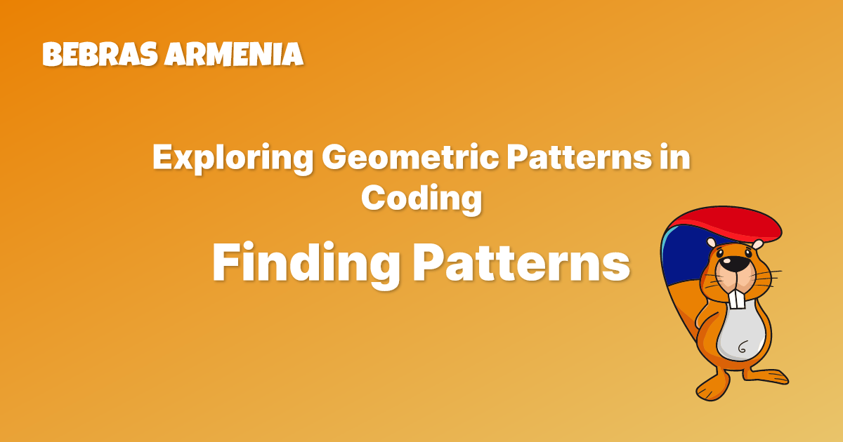 Exploring Geometric Patterns in Coding | Bebras Armenia